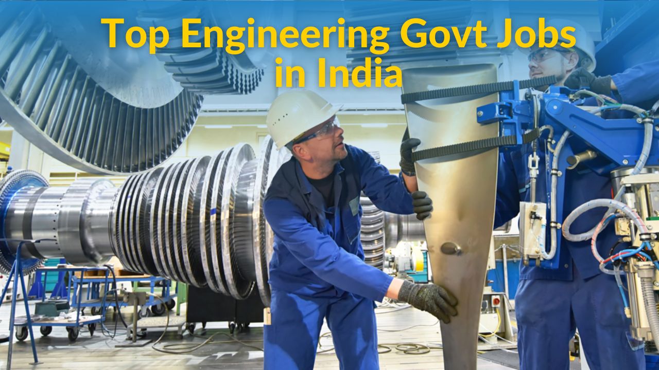 Best Engineering Govt Jobs in India 2025 – High Salary