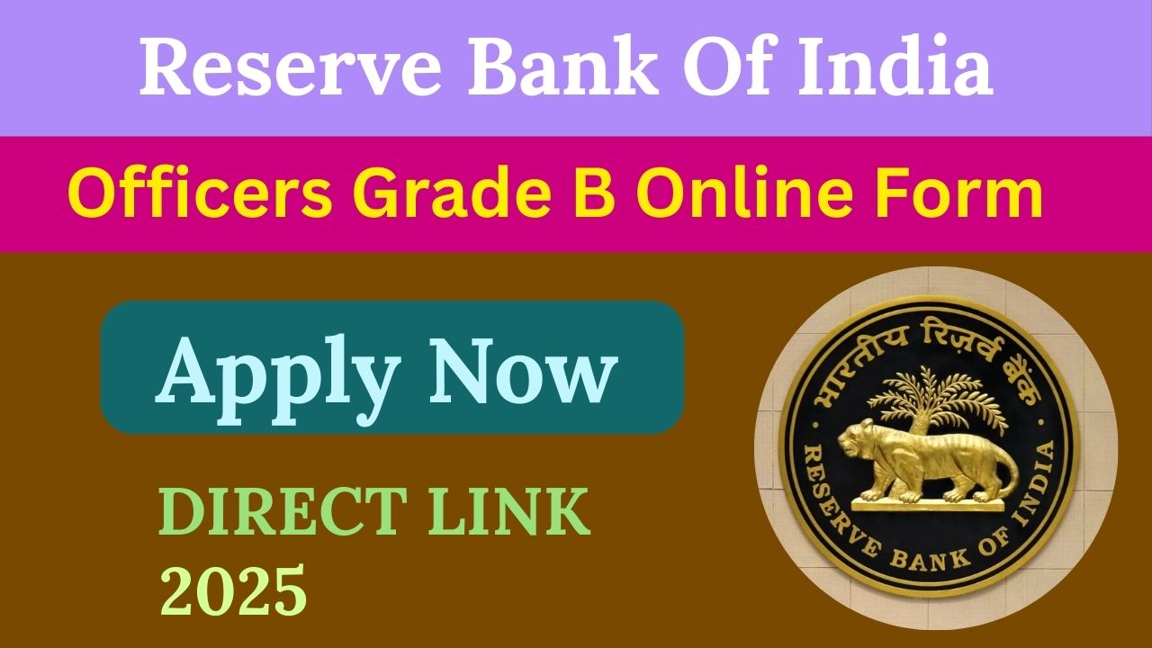Reserve Bank RBI Officers Grade B Online Form 2025 Out