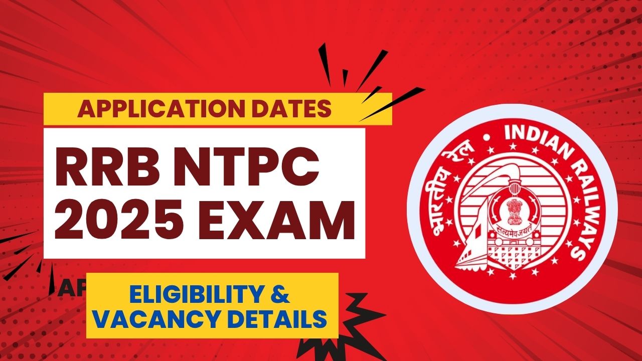 RRB NTPC 2025 Exam – Apply Online, Dates & Vacancies